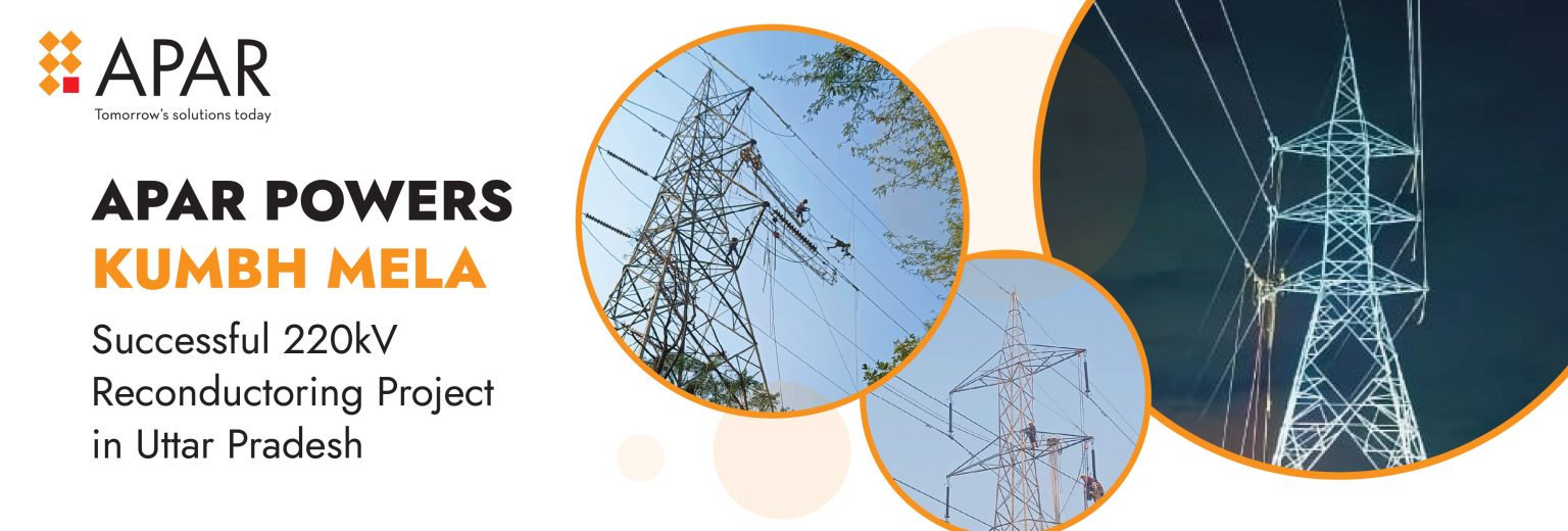 APAR 220kV HTLS Reconductoring Powers Maha Kumbh Mela in UP